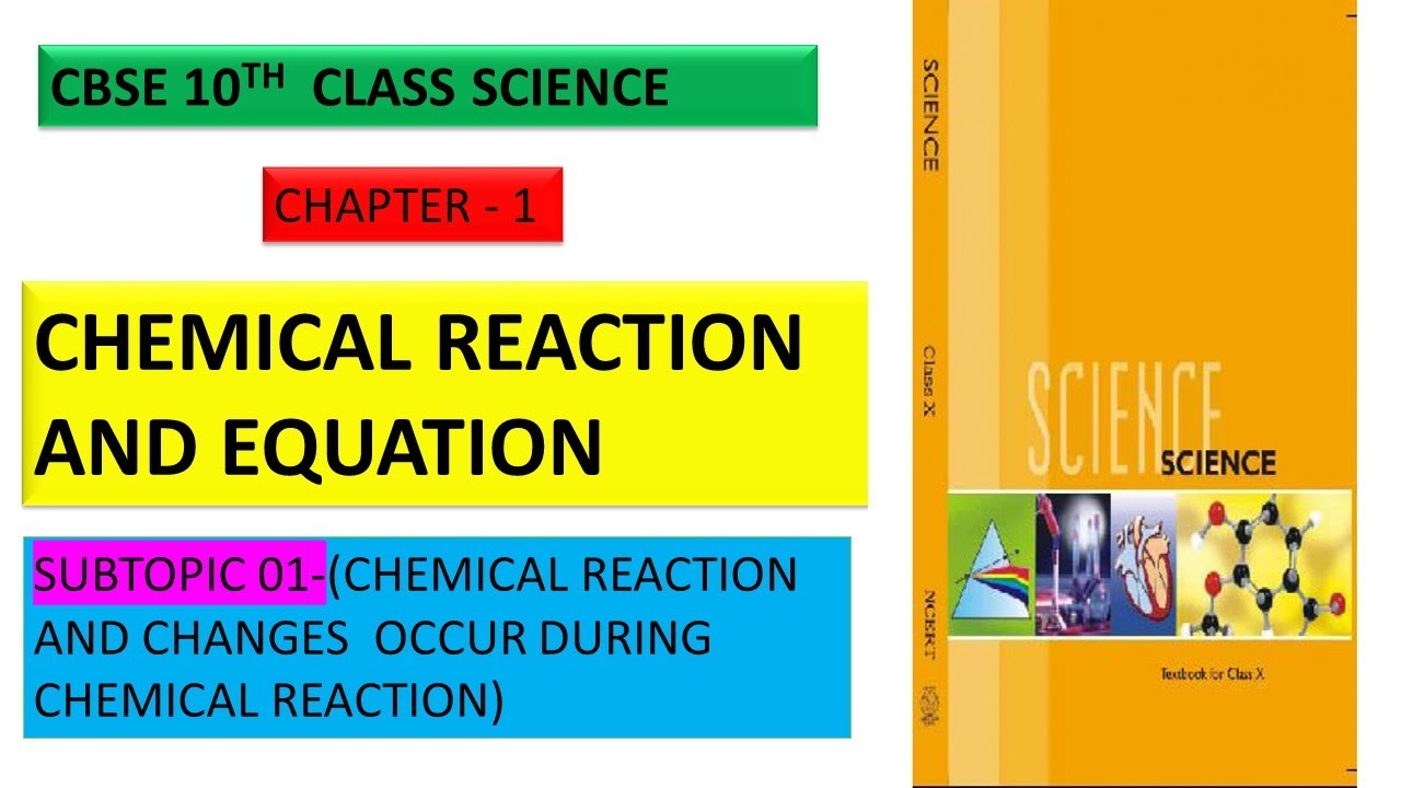 CBSE CLASS 10TH SCIENCE CHAPTER 1 CHAMICAL REACTION AND EQUATION - YouTube
