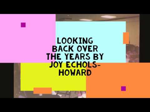 Looking Back Over the Years by Joy Echols Howard - YouTube