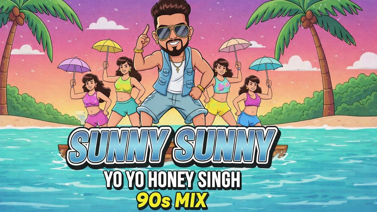 Sunny Sunny 90s Bollywood Style | Yo Yo Honey Singh 90s Style - YouTube