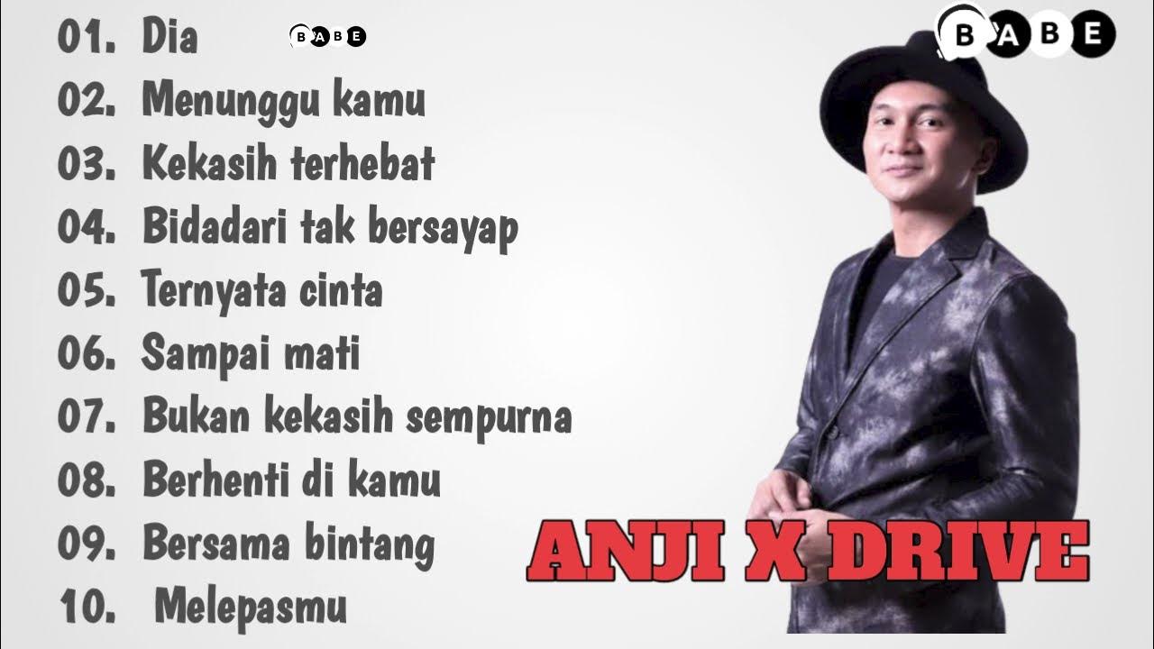 ANJI X DRIVE - LAGU TERBAIK ANJI X DRIVE || LAGU POP TERBAIK ANJI X DRIVE - YouTube