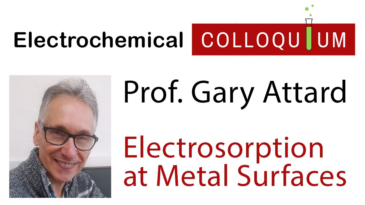 40. Prof. Gary Attard - Electrosorption at Metal Surfaces - YouTube