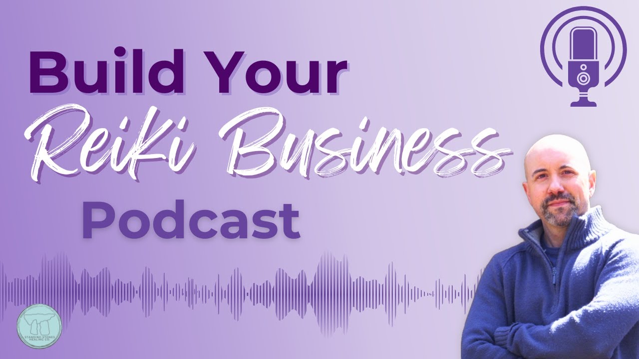 Build Your Reiki Business 47: YouTube for Your Reiki Business (Audio ...