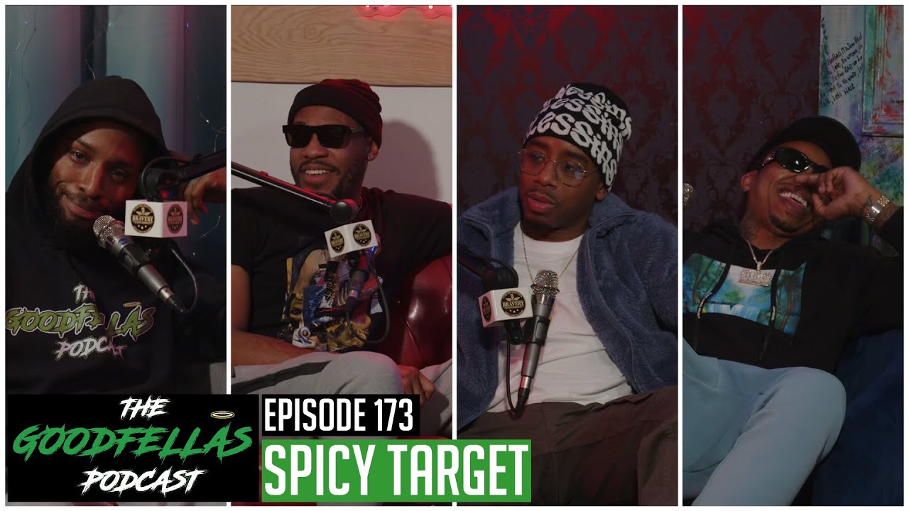 The Goodfellas Podcast Episode 173 | Spicy Target - YouTube