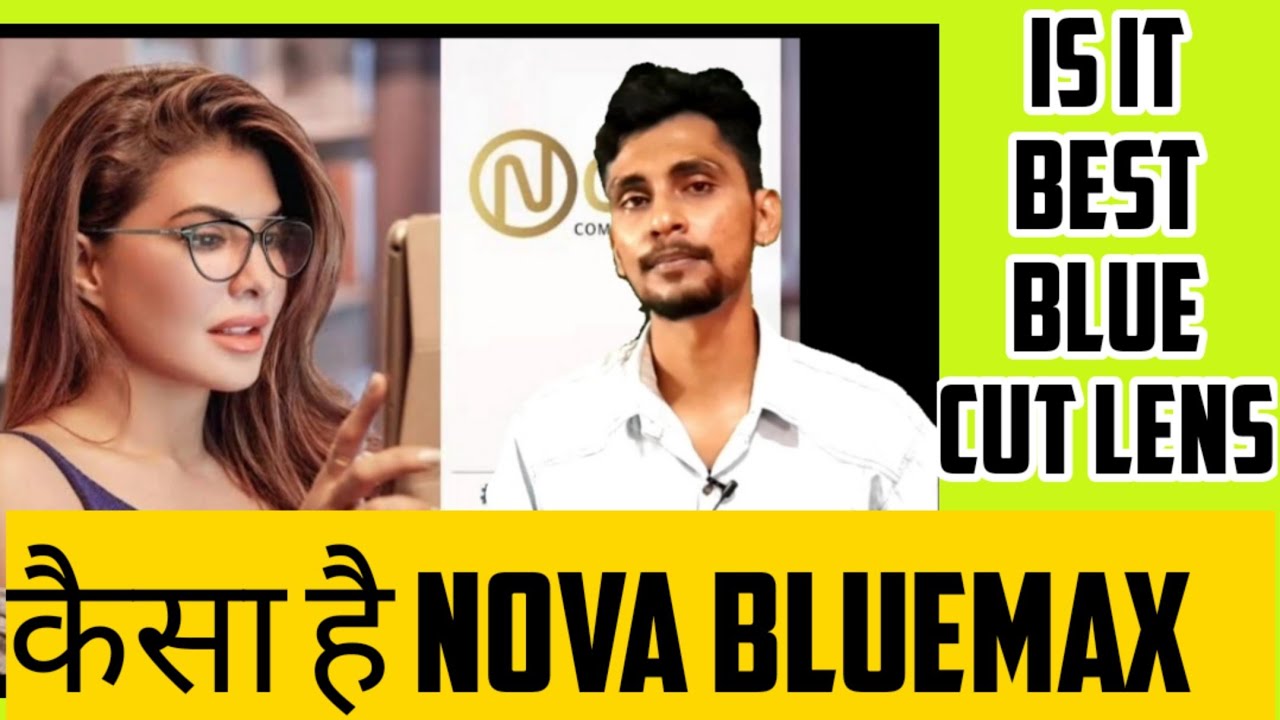 Top Blue cut lenses in India || Nova blumax- Blue light filter glasses ...