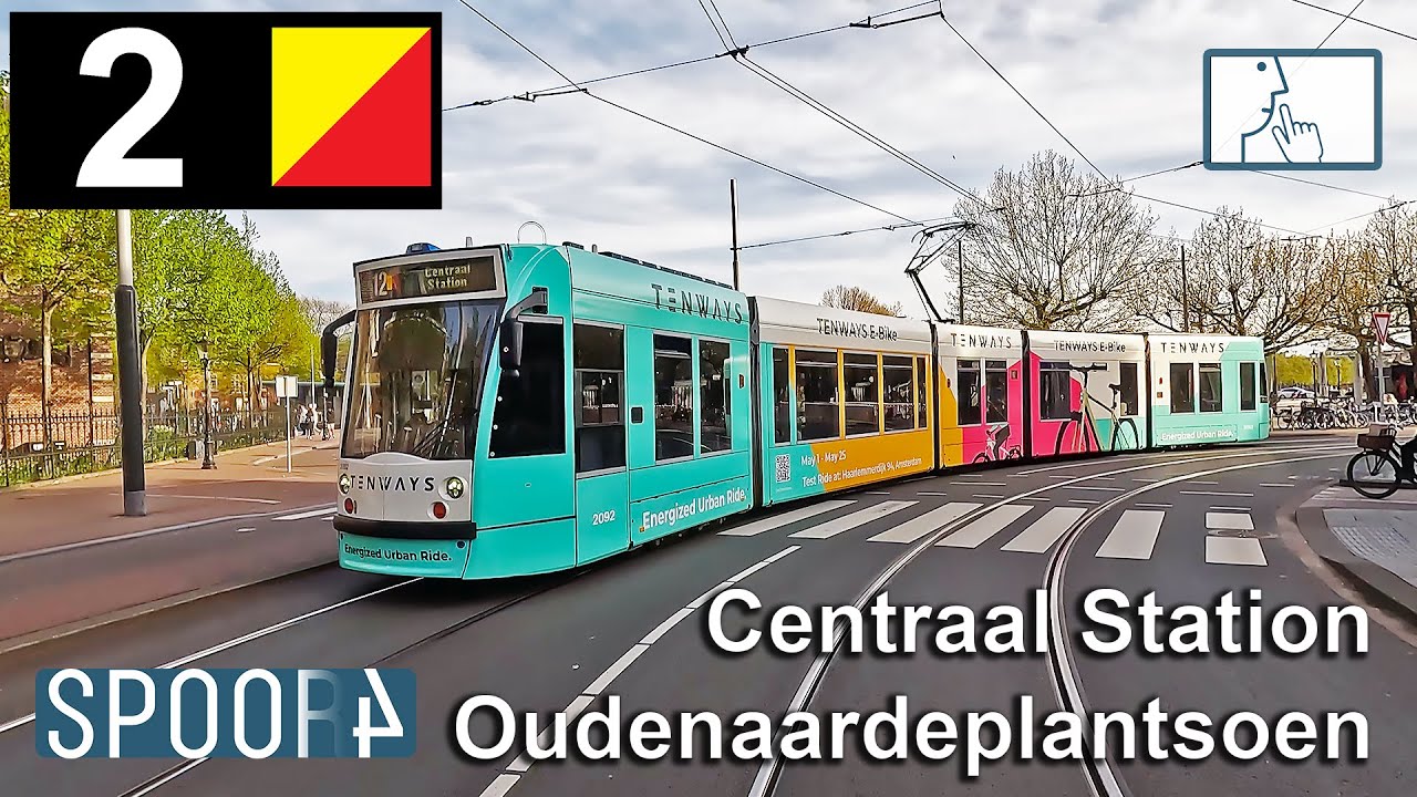 Cabinerit Tram 2 (Amsterdam) | Centraal Station - Oudenaardeplantsoen ...