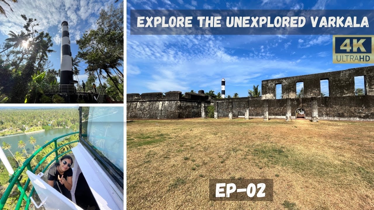 [4K] Explore the unexplored VARKALA | Anjego Fort | Anjengo Lighthouse ...