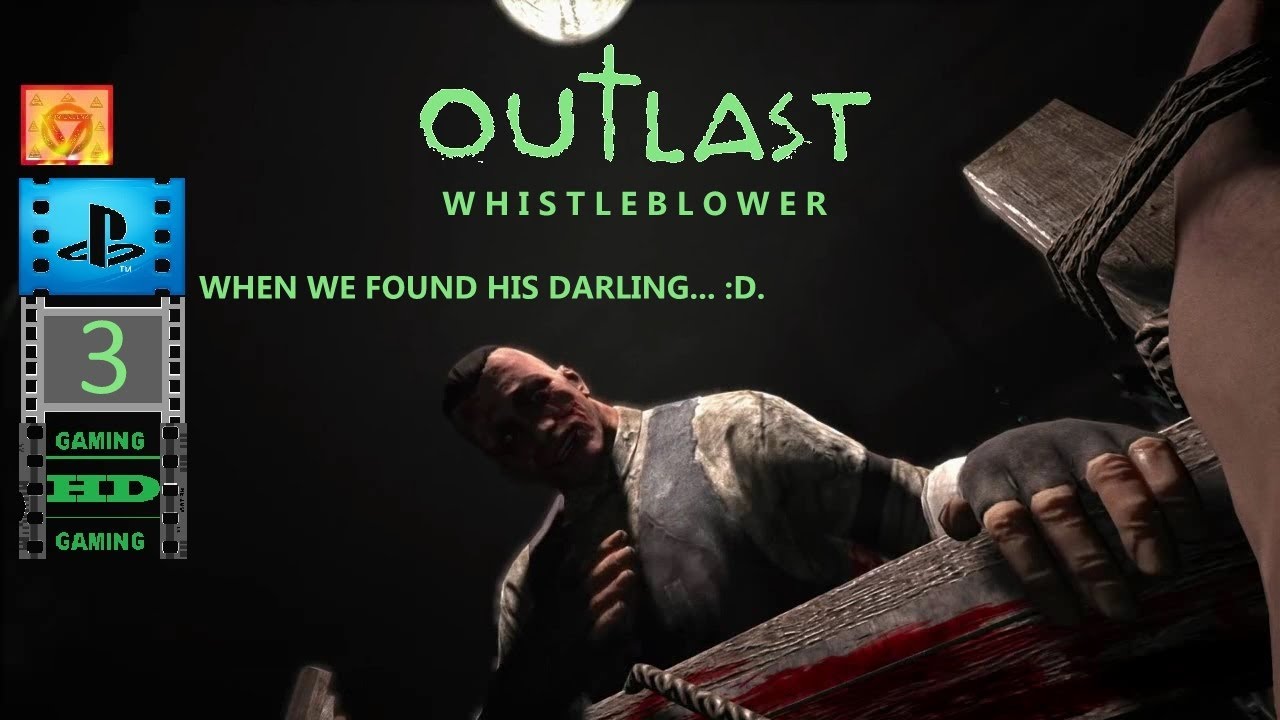 | Outlast Trinity | Outlast: Whistleblower [ PS4 ] - Walkthrough Part 3 ...
