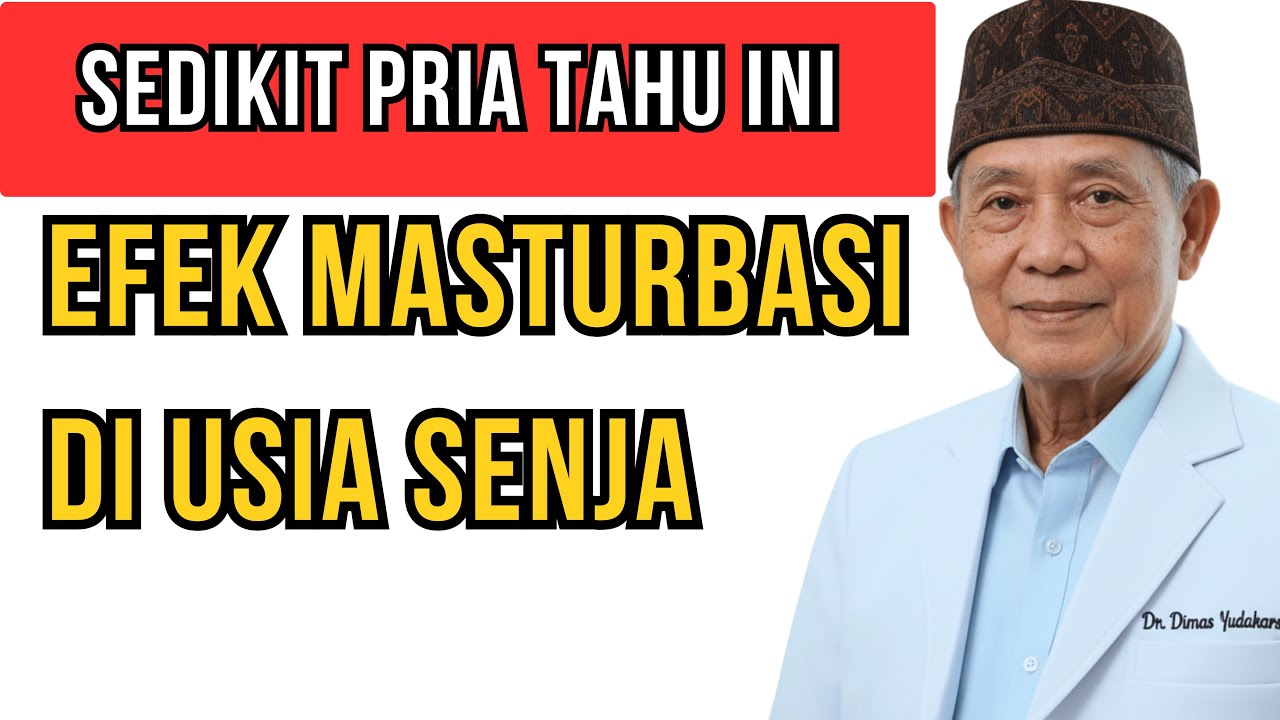 Jika Anda Pria Lansia dan Masih Masturbasi, Anda Perlu Dengar Ini Sebelum Melanjutkan. - YouTube