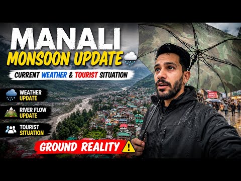 Manali Monsoon Update 🌧️ | Current Weather & Tourist Situation