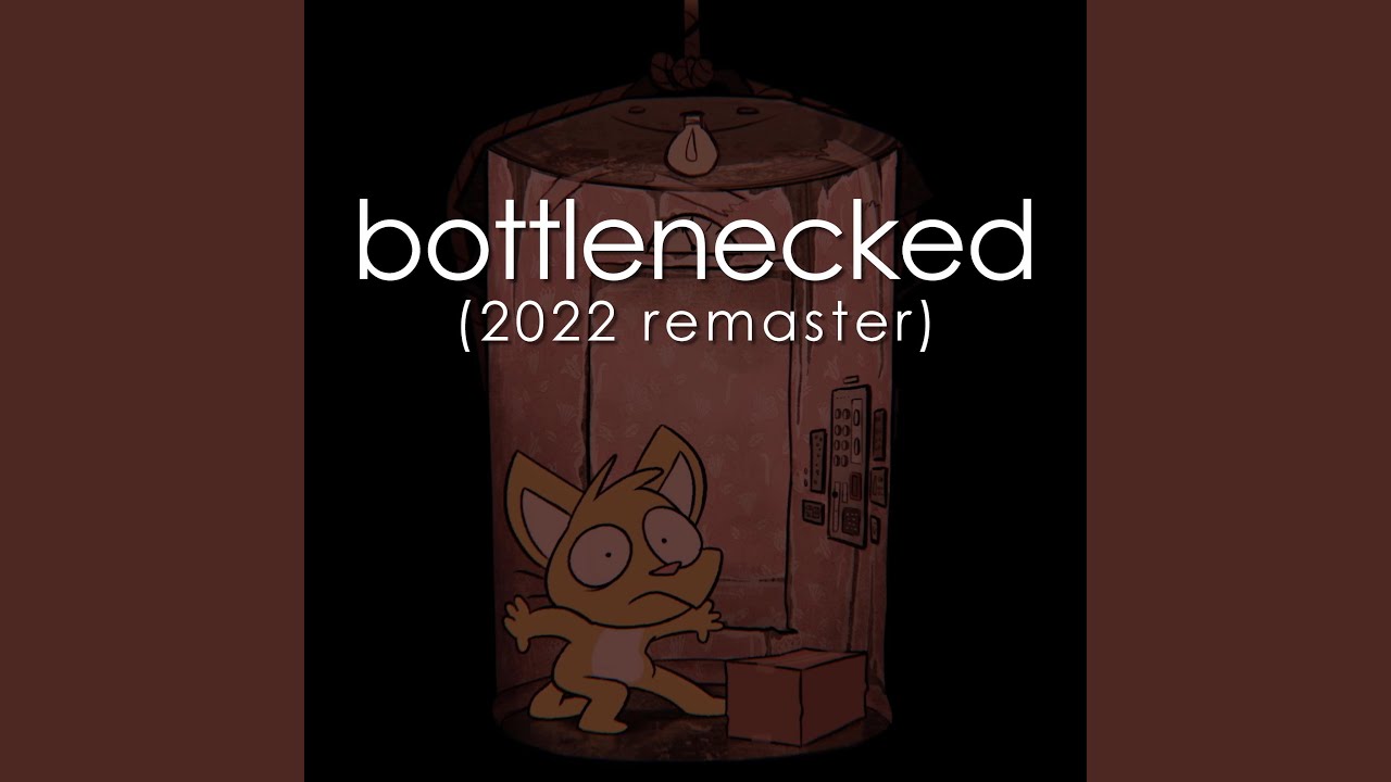 Bottlenecked (2022 Remaster) - YouTube Music