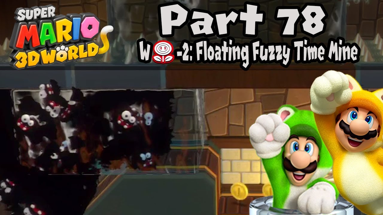 Super Mario 3D World - Part 78: World Flower-2 "Floating Fuzzy Time ...