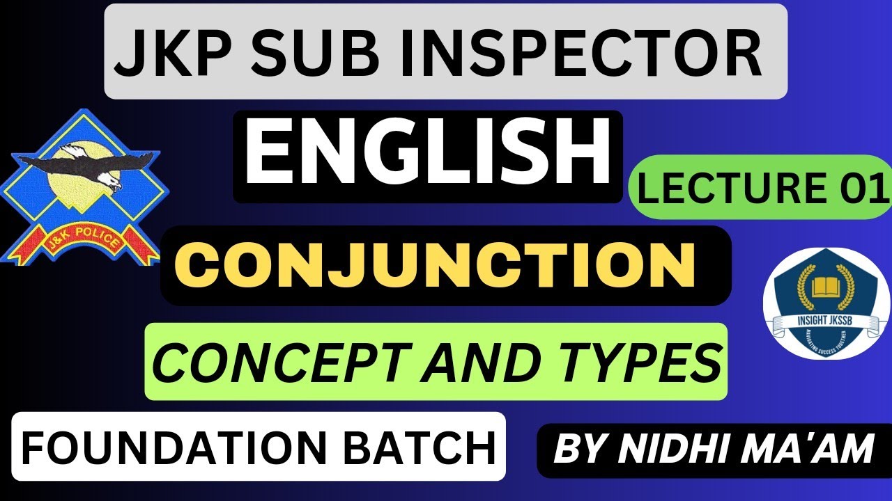 CONJUNCTION - 01 | BASIC CONCEPTS & TYPES | JKP SUB INSPECTOR| JKSSB | SSC | BANKING #JKSSB # ...