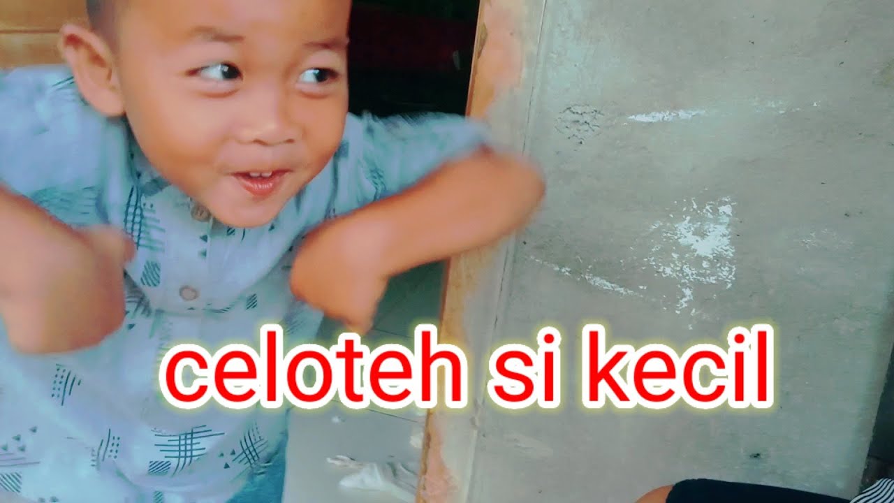 celoteh si kecil.. bikin semangat ngonten🥰🙏 - YouTube