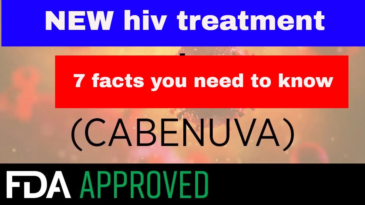 latest HIV treatment cabenuva . - YouTube