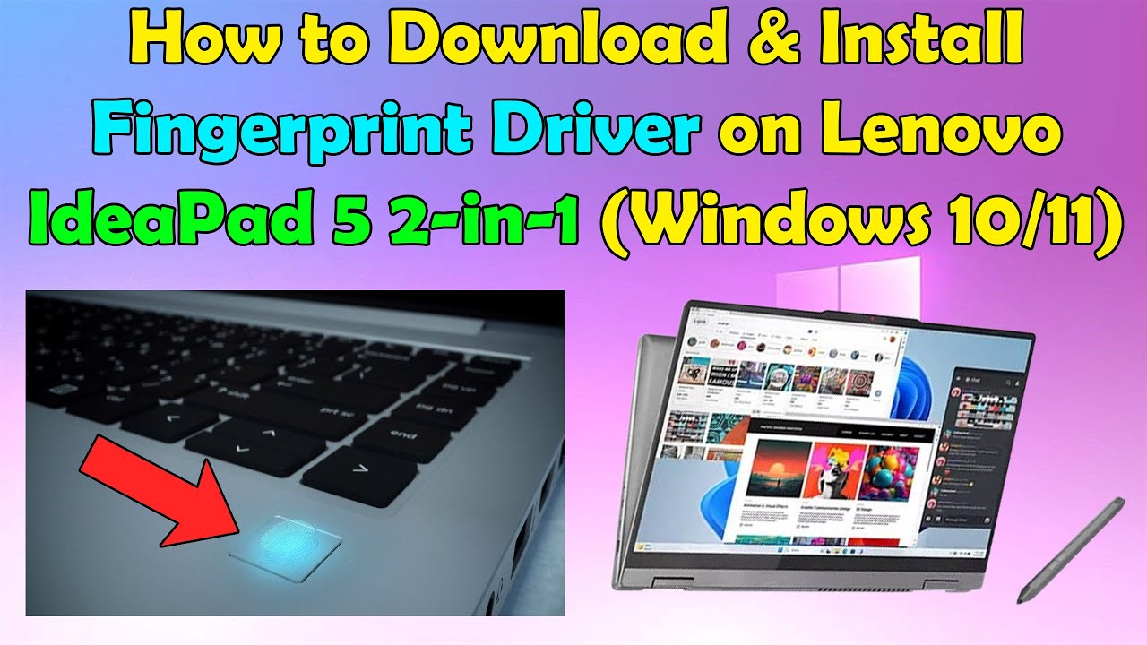 Lenovo IdeaPad 5 2-in-1: How to Set Up Fingerprint Driver on Windows 10 ...