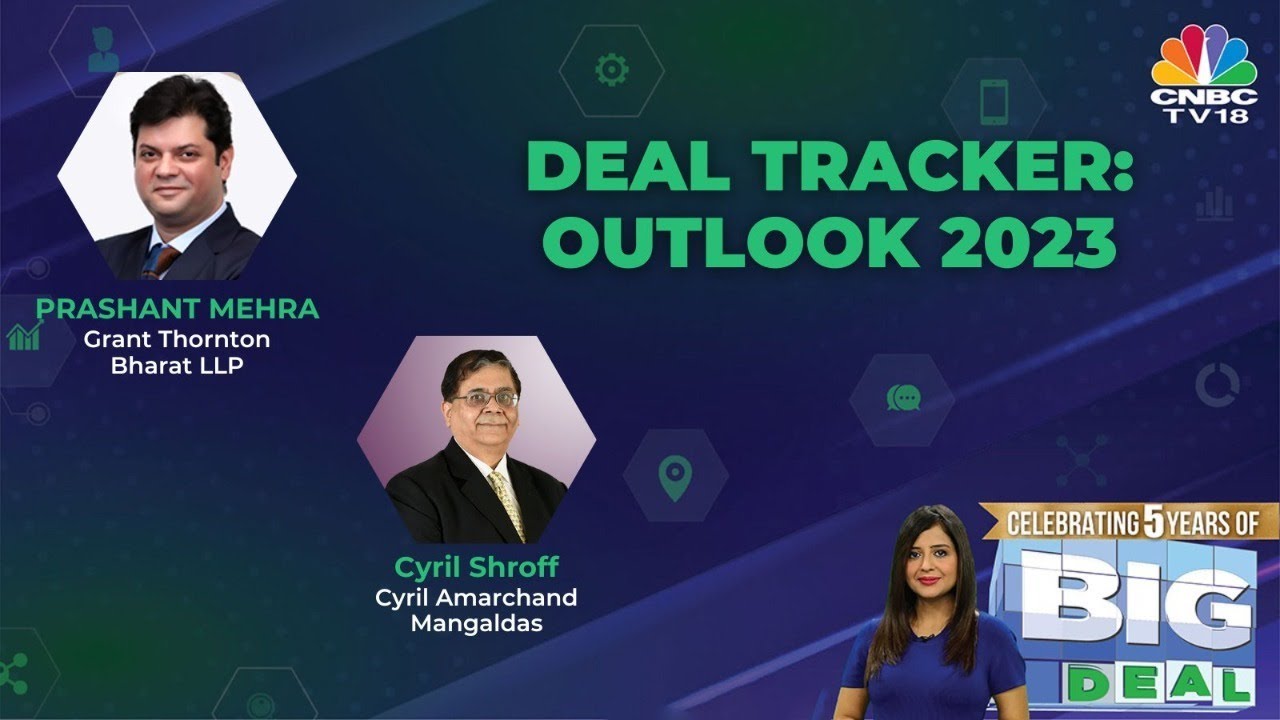 Decoding Deal Trends Outlook For 2023: Cyril Shroff & Prashant Mehra ...