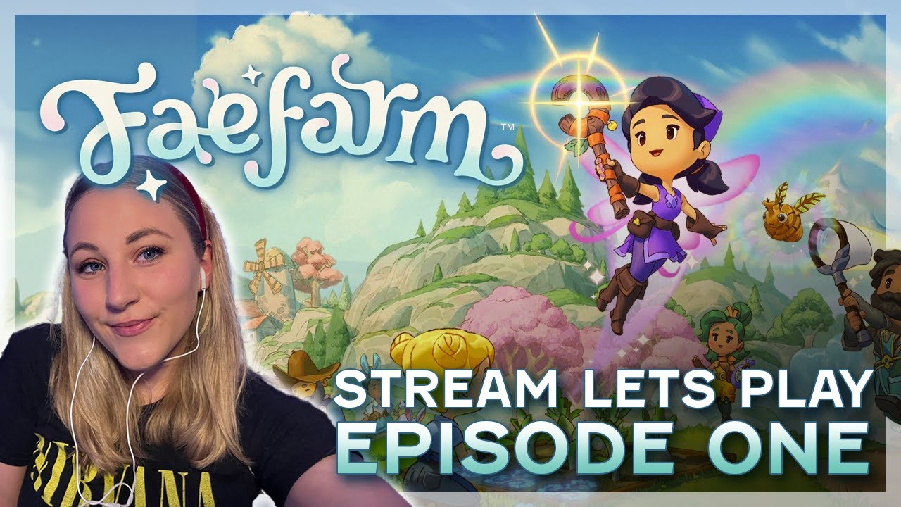 Playing Fae Farm for the first time! (Stream VOD) - YouTube