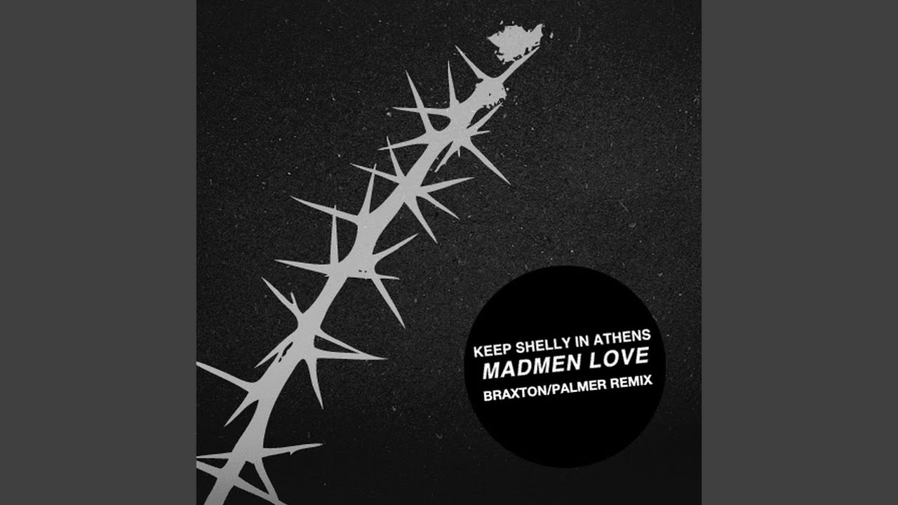 Madmen Love (Braxton/Palmer Remix) - YouTube