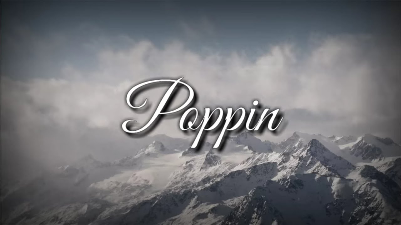 BLW - POPPIN (Lyric Video) - YouTube