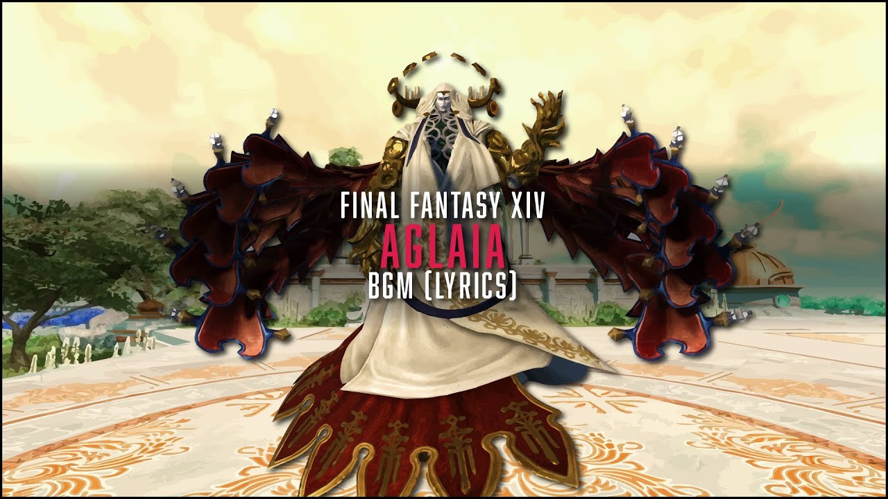 Aglaia Complete BGM with lyrics - FFXIV OST - YouTube