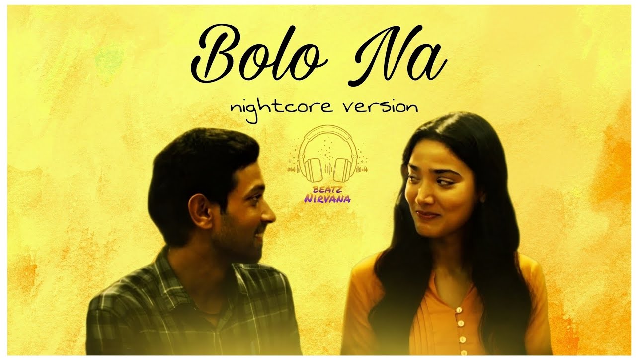 Bolo Na ~nightcore version | LoFi | Medha Shankar | Film Version ...