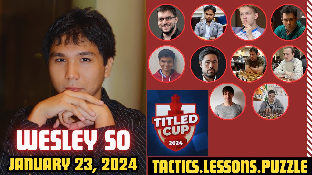 Wesley So Games in Titled Tuesday, January 23, 2023 - YouTube