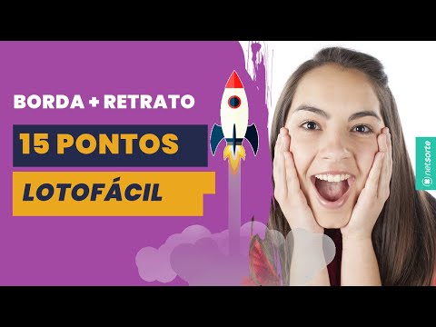 🍀Faça isto com a BORDA e o RETRATO da Lotofácil e acerte 15 pontos!