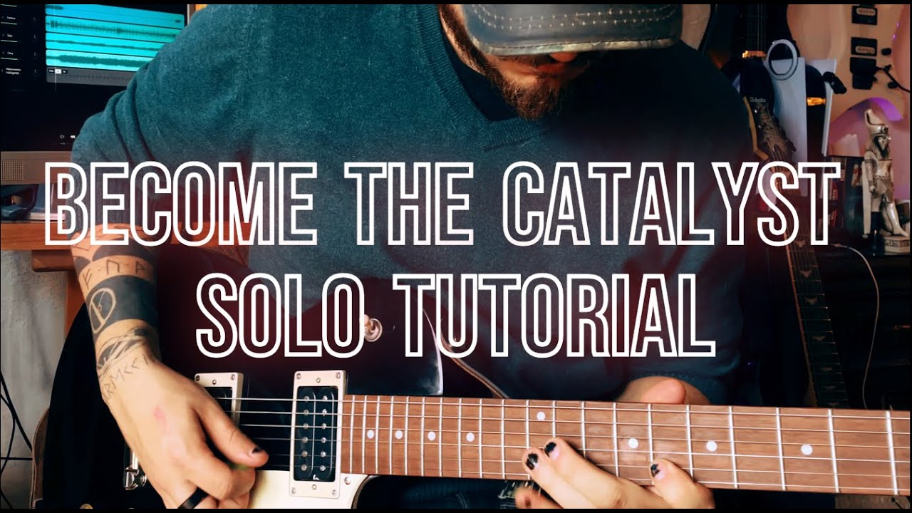 Become The Catalyst Solo Tutorial + TABS - YouTube
