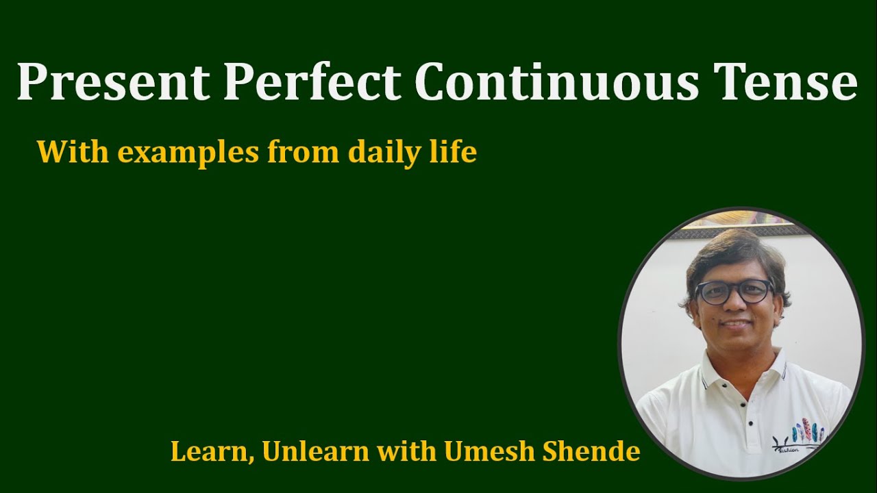 Present Perfect Continuous - YouTube