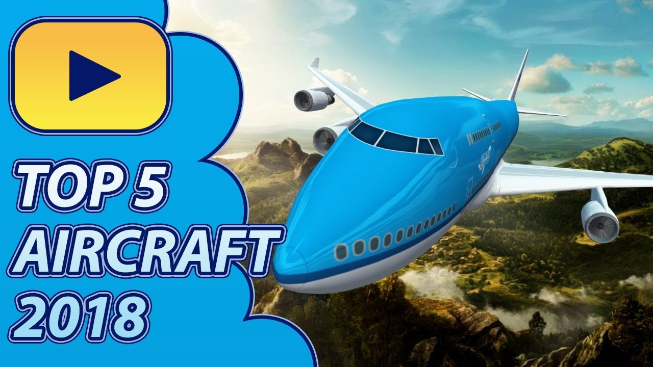 Top 5 | Must Have | Flight Simulators Aircraft | 2019 - YouTube