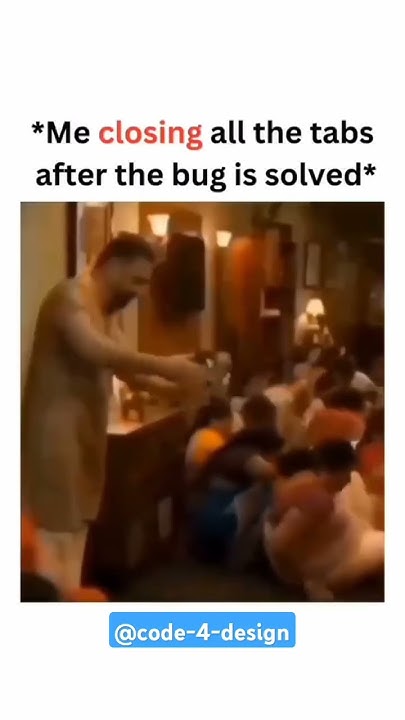 me closing all the tabs after the bug is solved. - YouTube