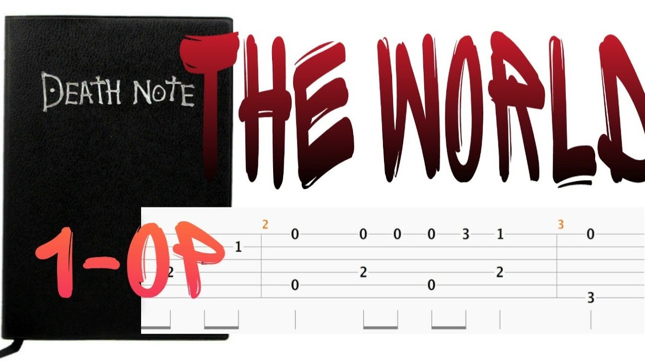 Death Note - OP-1 The World Fingerstyle Guitar Tabs - YouTube