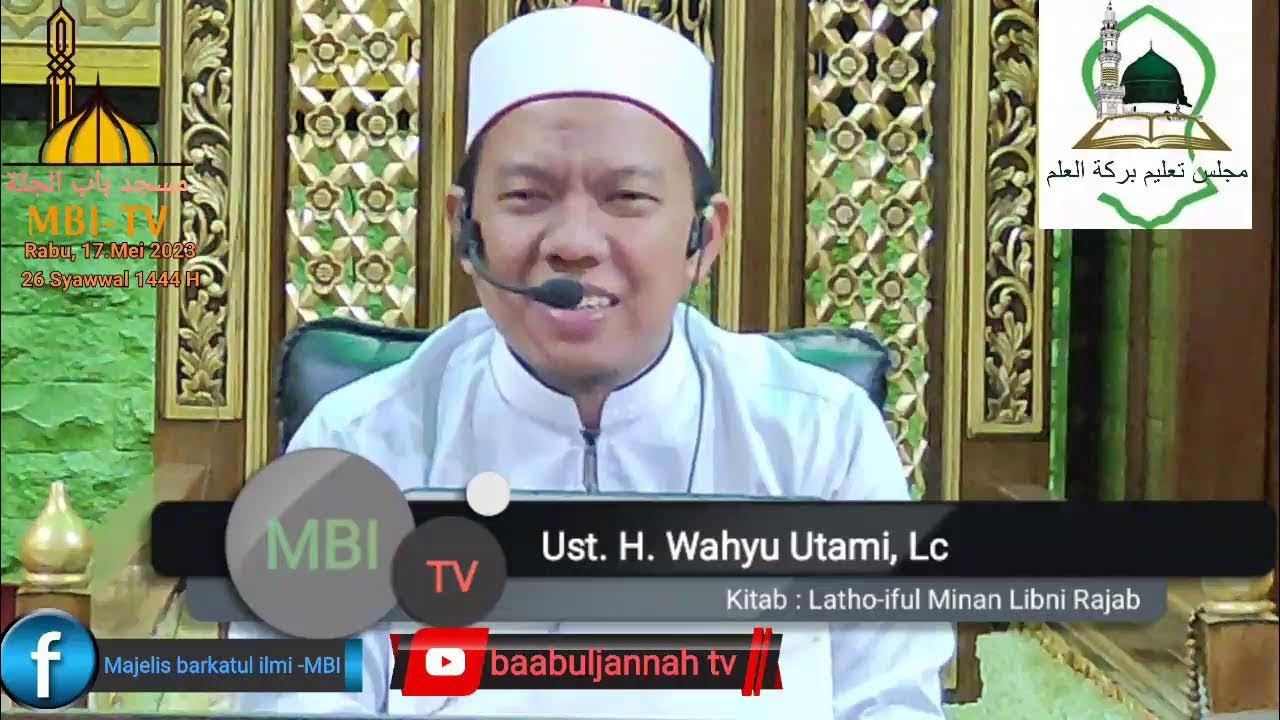 🎥🔴(LIVE)Pengajian rutin MBI Masjid Baabul Jannah,Ustadz H. Wahyu Utami. Lc kajian fiqih Mu'tamad ...