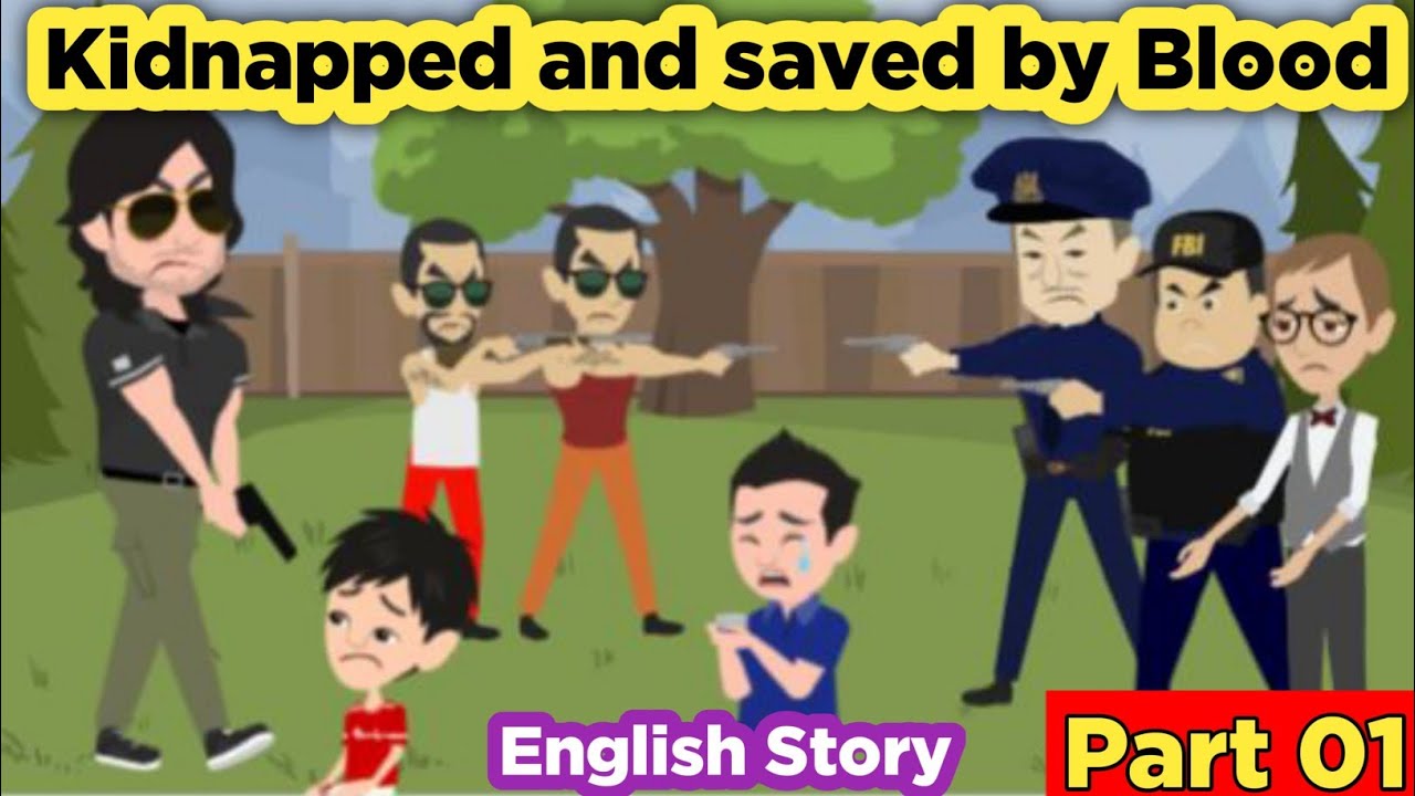 kidnapped and saved by blood part 1| English story| Animated story ...