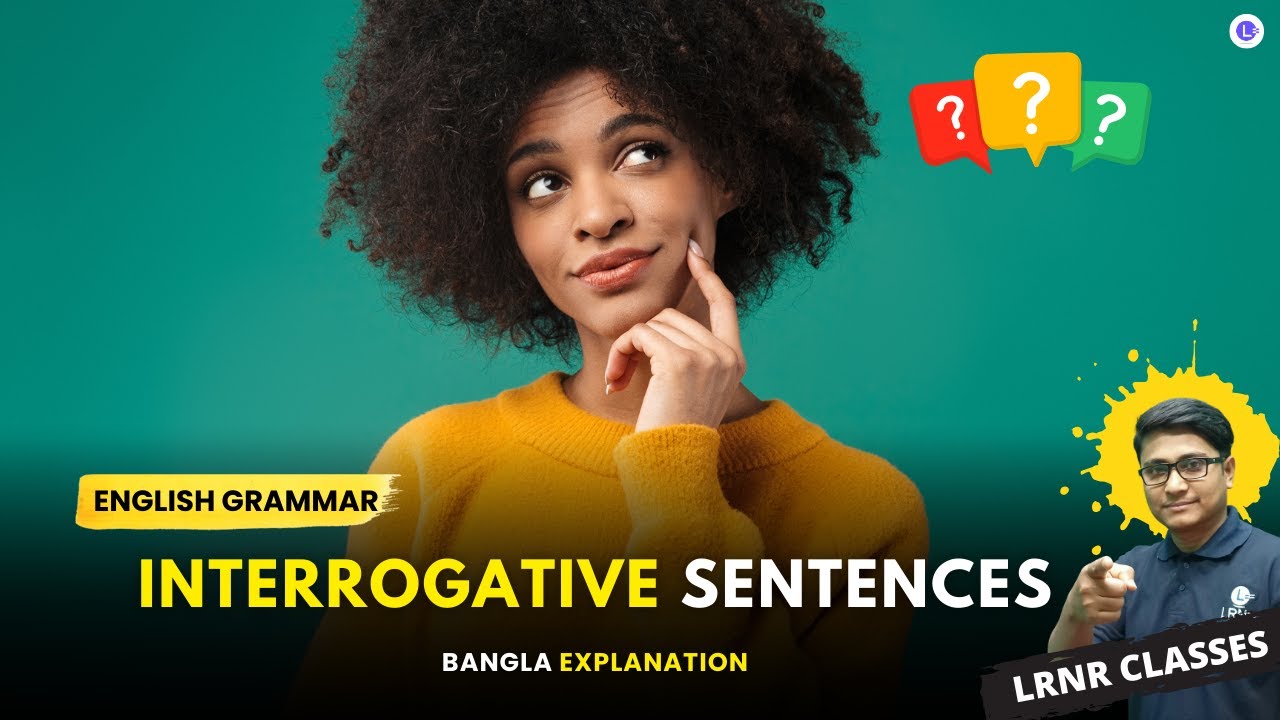 Interrogative Sentence | English Grammar | LRNR Classes - YouTube