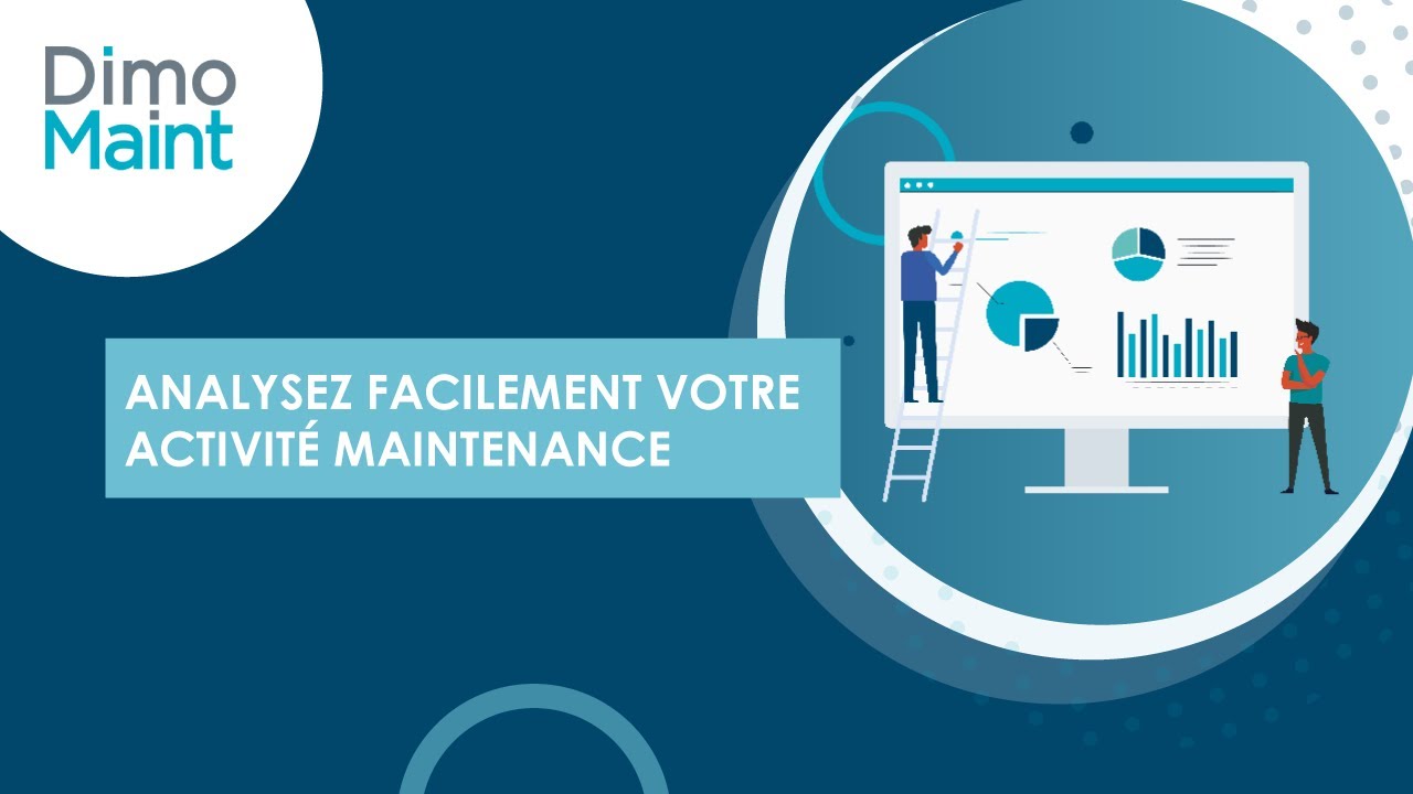 Analysez facilement votre activité maintenance avec la GMAO DIMO Maint ...