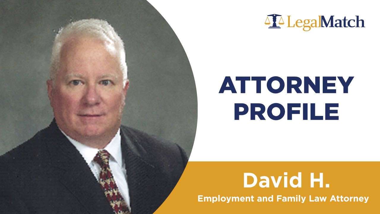 Meet Family Law Attorney, David H. - YouTube
