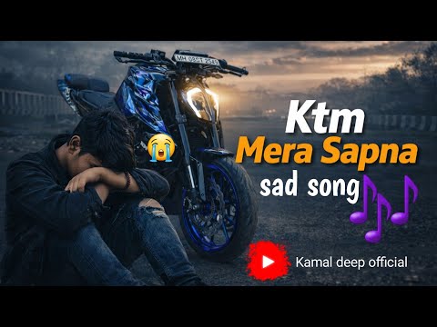 Ktm Mera Sapna song l ktm dream bike song l sad emotional Heart touching dream bike song