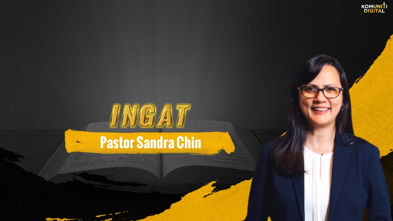 Ingat | Pastor Sandra Chin | EPCC - YouTube