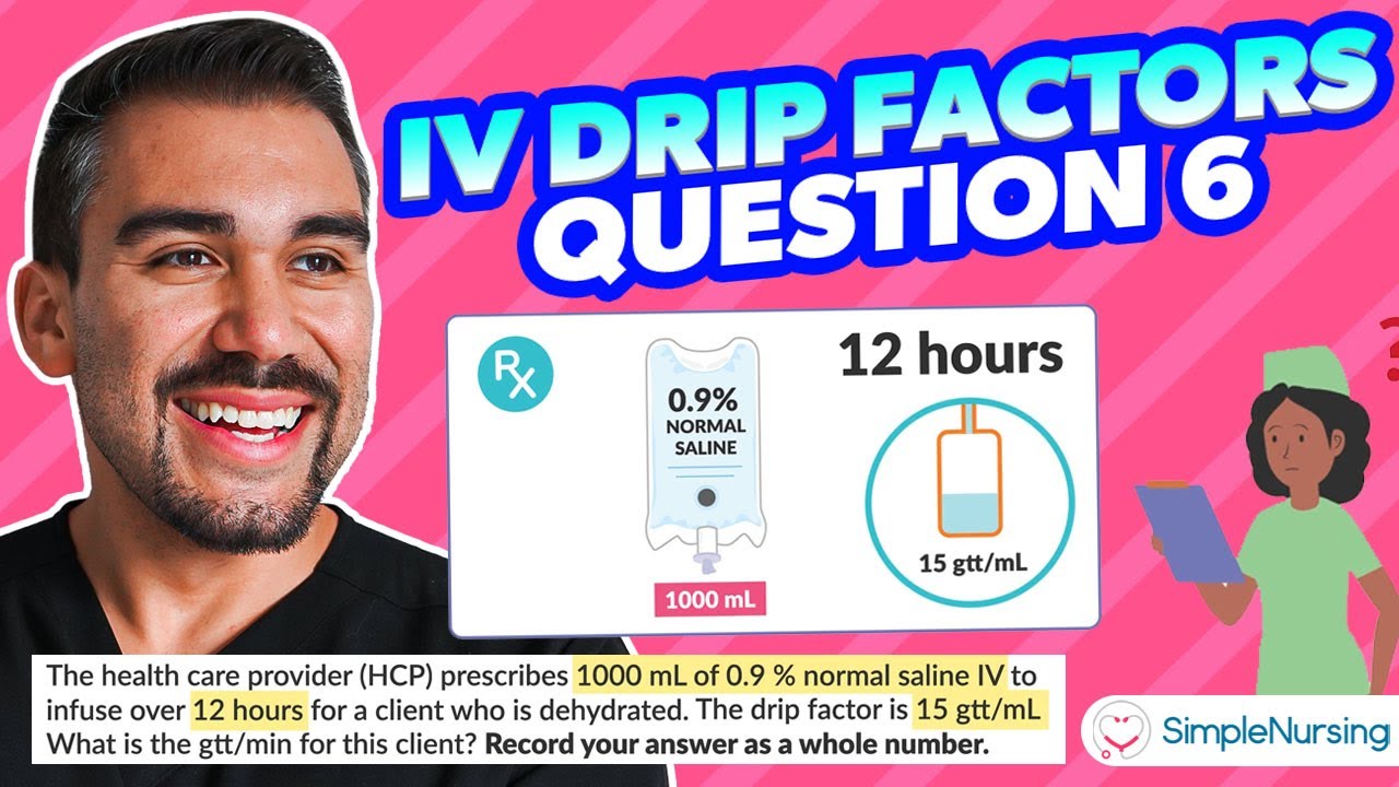 IV Drip Factors ; Practice Question Series - Question #6 - YouTube