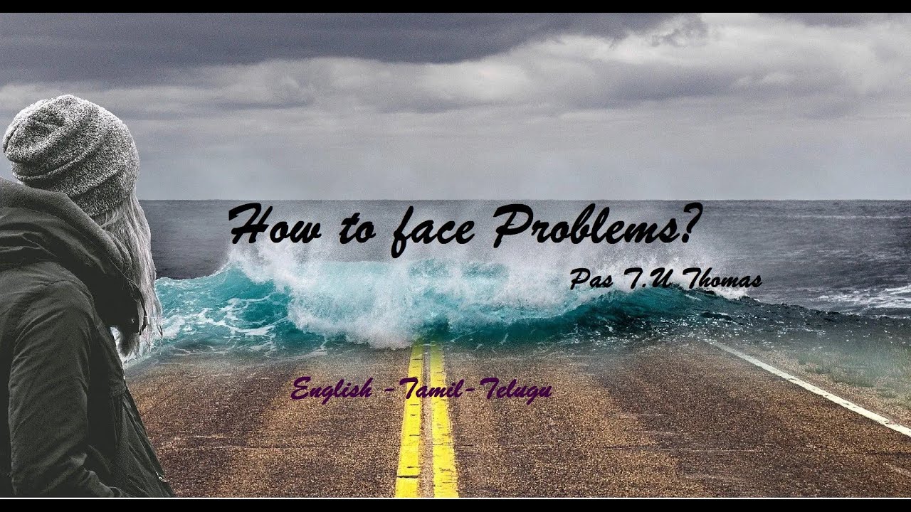 How to Face Problems -Pas T .U Thomas - YouTube