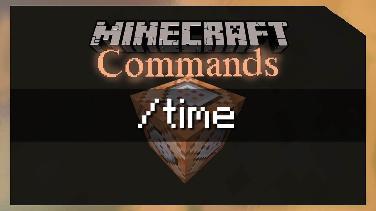 Minecraft Command Tutorial - /time - YouTube