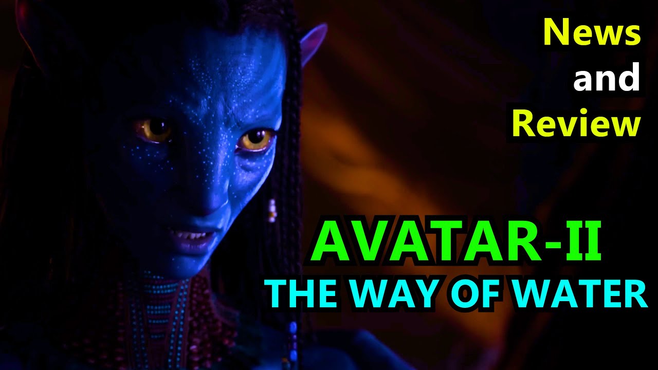 AVATAR 2 | THE WAY OF WATER (2022) News & Trailer Review - YouTube
