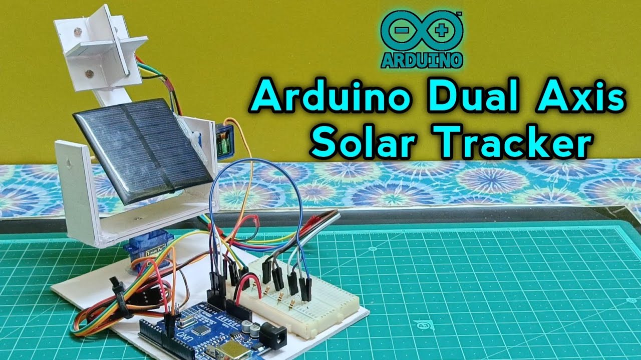 How to make arduino dual axis solar tracker | Dual Axis Solar Panel ...