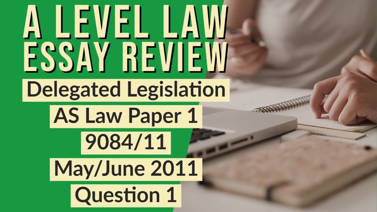A Level Law Essay Review #2: Delegated Legislation - YouTube