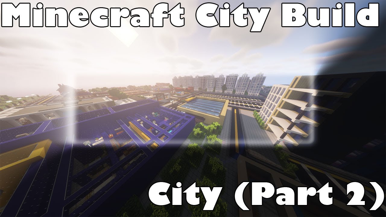Minecraft City Build | City (Part 2) - YouTube