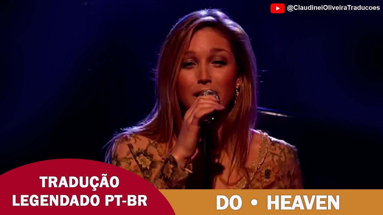Do • Heaven (Tradução) - YouTube Music