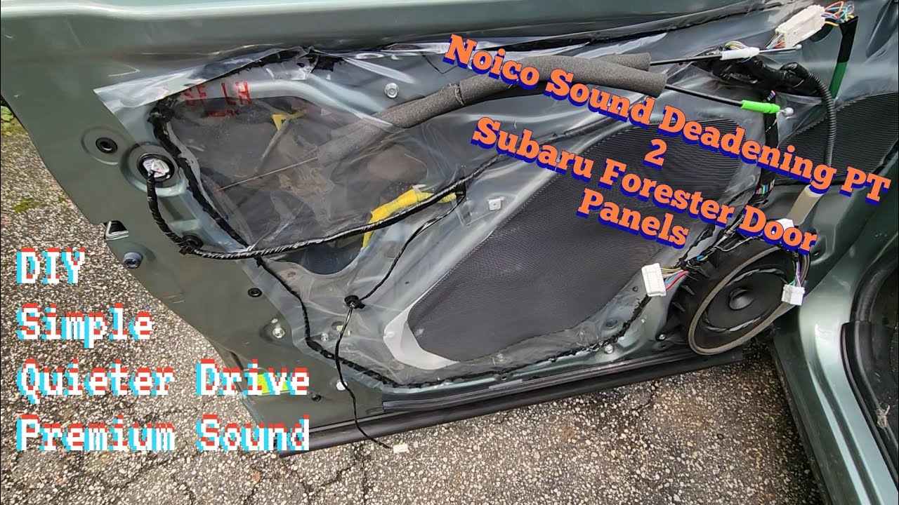 Car Care : Soundproof/Sound Deadening PT 2 : Making Your Front Doors ...