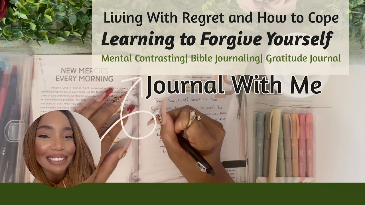 Bible Journal With Me: How to Cope with Regret + Making Amends with ...