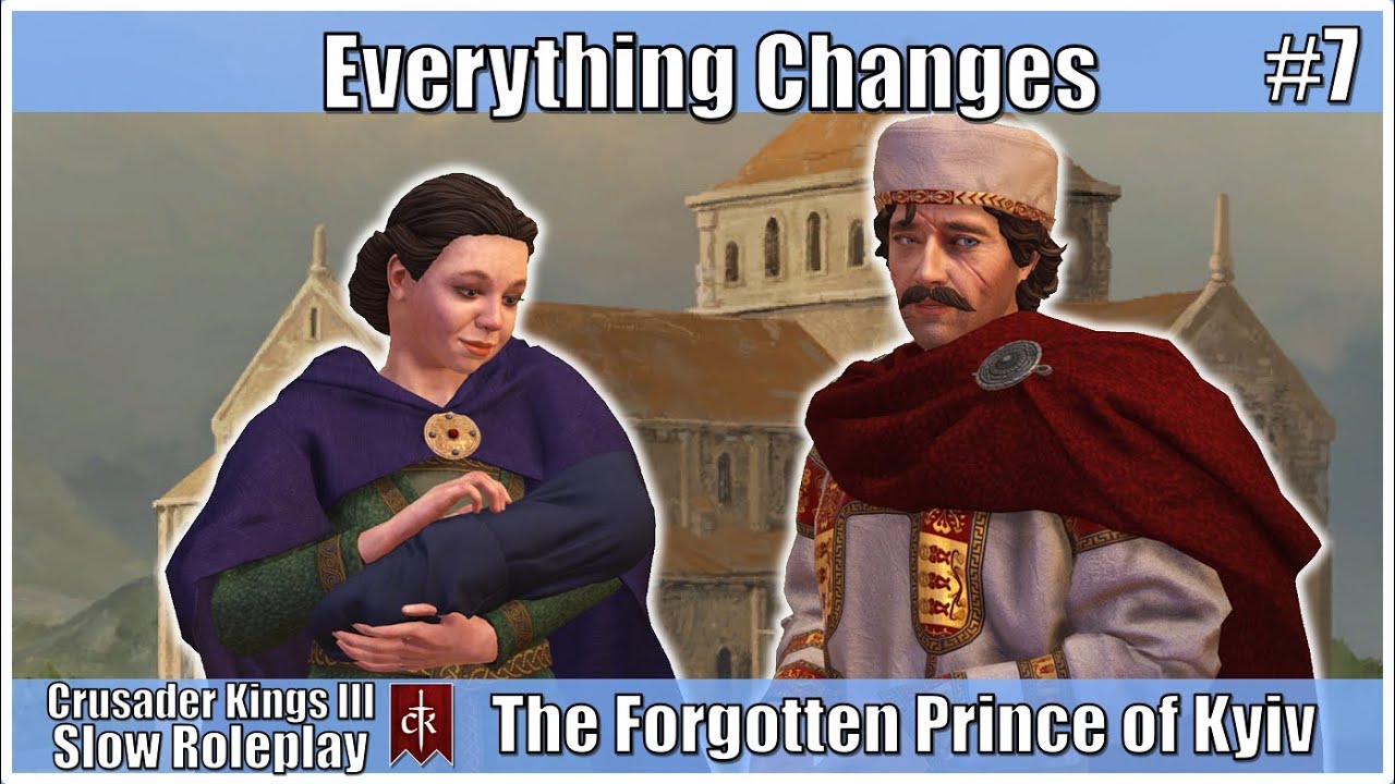 The Forgotten Prince of Kyiv CK3 Unlanded Slow Roleplay #7 - Everything ...